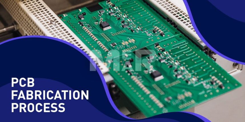 What is the PCB fabrication process? - Complete Guide - MME